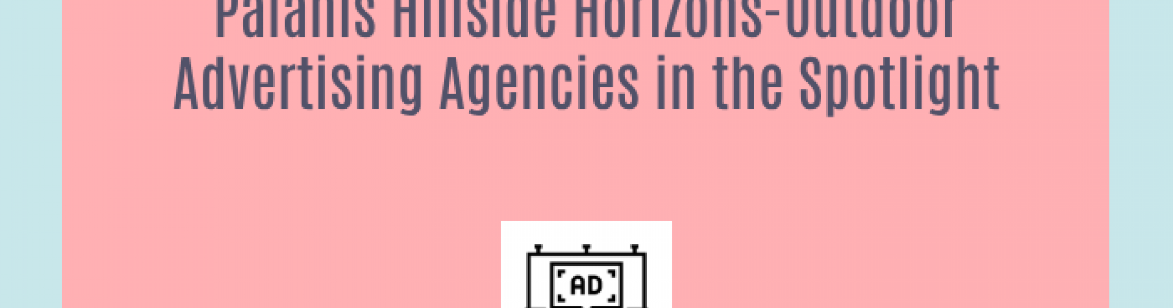Outdoor Advertising Scene in Palani Hillside | Elyts Digital